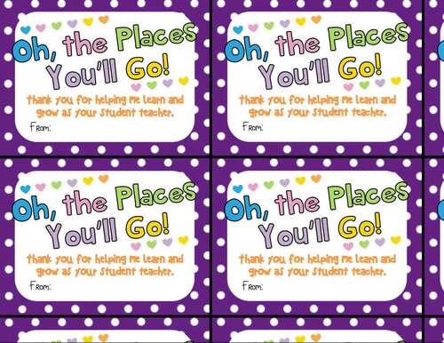 "Oh, the Places You'll Go" Student Teacher Gift Tag- Thank you for ...