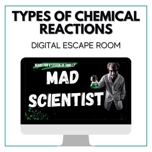 Types of chemical reactions escape room activity chemistry grade 11 and 12