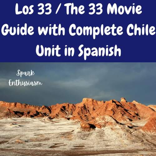 Los 33 / The 33 Movie Guide with Complete Chile Unit in Spanish | TPT