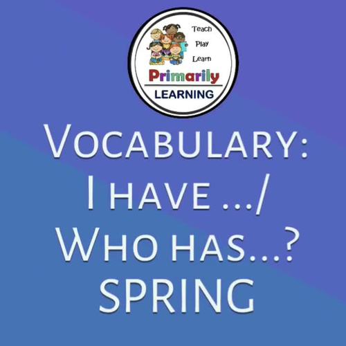 I Have, Who Has Games with Spring Pictures for Vocabulary | SASSOON Font