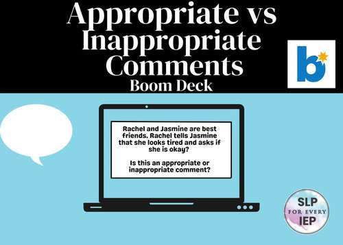 Appropriate or Inappropriate Comment (BOOM Deck) Pragmatic Language Lesson