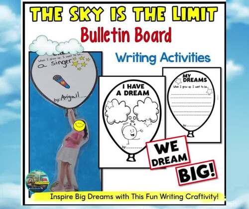 The Sky is the Limit | DREAMS and HOPES | Bulletin Board | ESL Writing