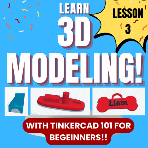 TinkerCAD 101 for Beginners - Lesson 3 by theThinkHub | TPT