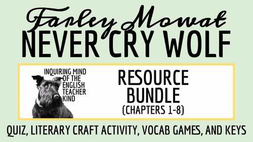 Never Cry Wolf Chapters 1-8 Quiz, Craft Worksheet, and Vocabulary Games