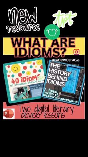 WHAT ARE IDIOMS? History Lesson & 40 Common Figurative Language grades 4-8