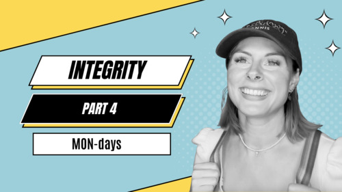 Integrity - Week 4 by MON-days for Social and Emotional Development