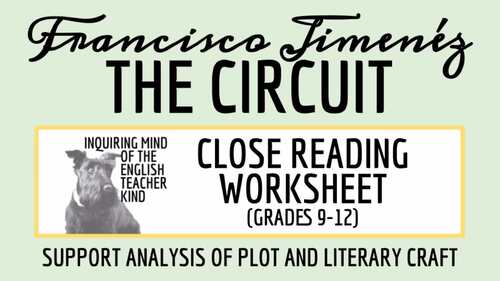 "The Circuit" by Francisco Jiménez Close Reading Analysis Worksheet