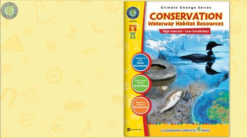 Conservation: Waterway Habitat Resources Gr. 5-8 by Classroom Complete ...