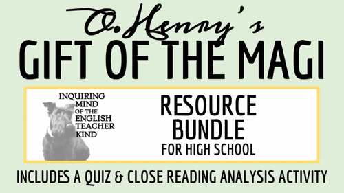"The Gift of the Magi" by O. Henry Quiz and Close Reading Bundle ...