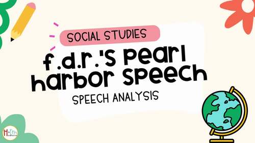 Pearl Harbor Speech │ World War II │ FDR │ Declaration of War │Social ...