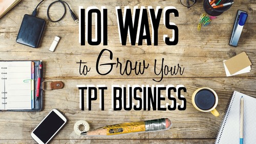 101 Ways to Grow Your TpT Business by Angie Kratzer | TpT