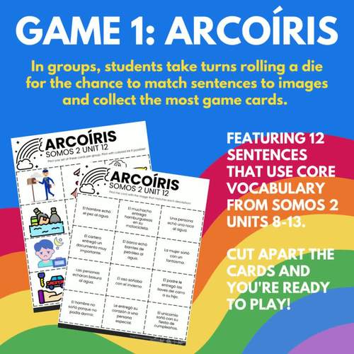 Simple Sentences Game Pack Somos 2 Units 8-13 Arcoíris, Seis, & more