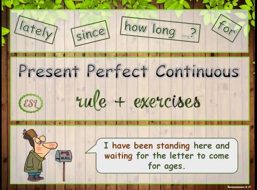 ESL Present Perfect Continuous - PowerPoint rule + exercises by Grammar ...