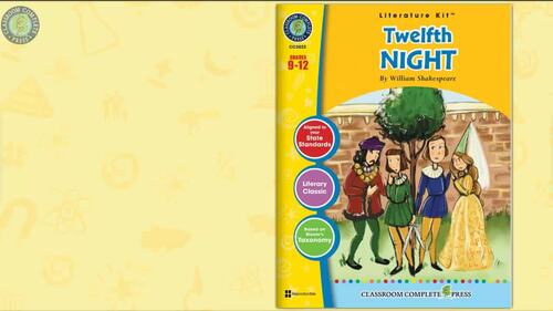 Twelfth Night - Literature Kit Gr. 9-12 by Classroom Complete Press
