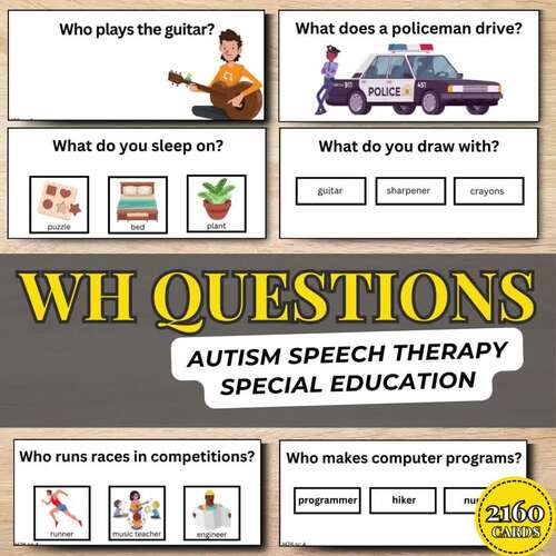 2160 WH Question Task Cards Who What Where When Why How Autism Speech ...