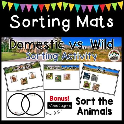Pet Study - Wild & Domestic Animals Sorting Mats and Venn Diagram ...