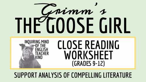 "The Goose Girl" by the Brothers Grimm Close Reading Analysis Worksheet