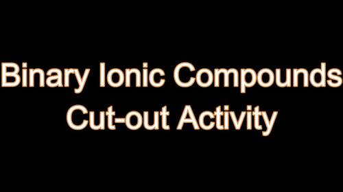 Forming Binary Ionic Compounds - Cut and Paste Activity by Petersonic ...