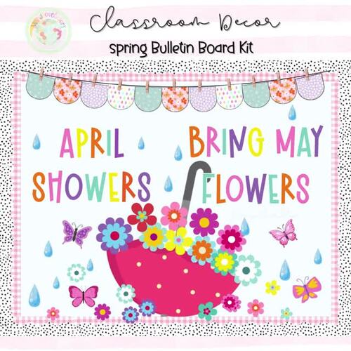 Spring Bulletin Board Kit April Showers Bring May Flowers Classroom Decor