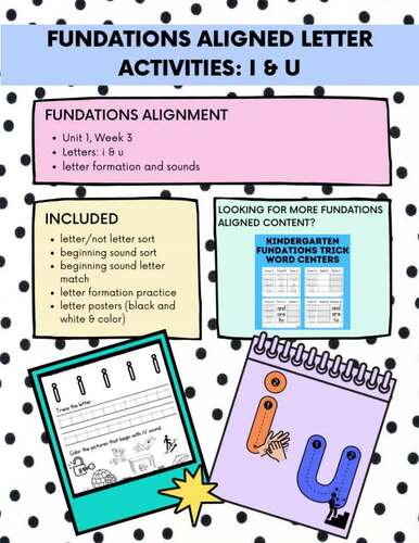 Fundations Aligned Letter Activities: i and u (Unit 1, Week 3) by Ms ...