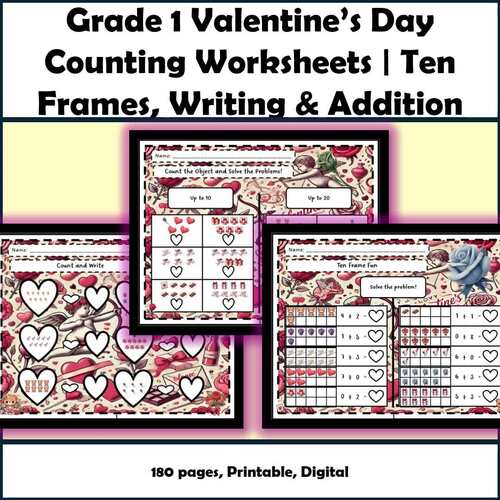 Grade 1 Valentine’s Day Counting Worksheets | Ten Frames, Writing ...