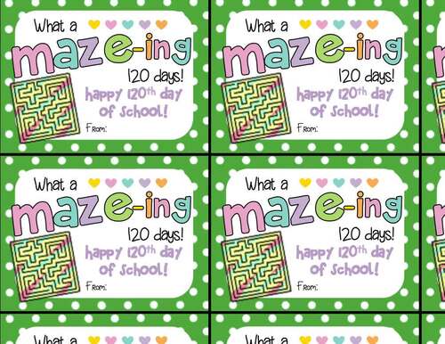Maze-Themed 120th Day of School Gift Tags | “What a Maze-ing 120 Days ...