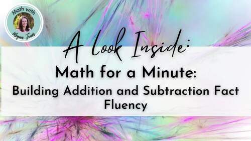 Math for a Minute : Building Addition and Subtraction Fact Fluency