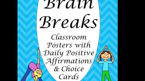 Yoga Brain Break and Positive Affirmation Classroom Posters and Choice ...