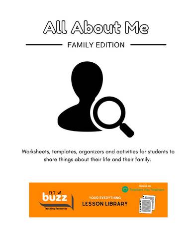 All About Me. Family Edition. Self. Back To School. ESL. EFL. ELA ...