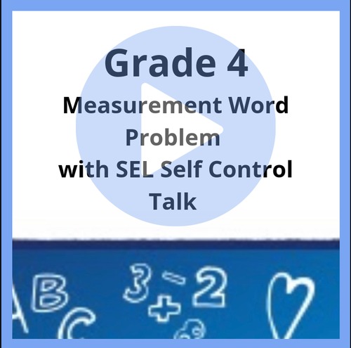Grade 4 Distance Learning Measurement and SEL Self-Control Talk Video ...