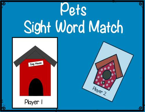 Pets Themed Sight Word Match Games by The Teaching Scene by Maureen