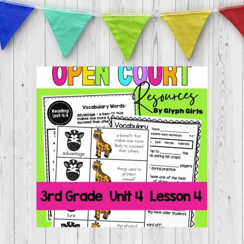 Open Court Reading 3rd Grade Unit 4, Lesson 4 Resources by Glyph Girls