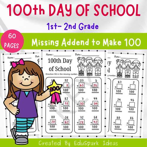 100th Day of School Addition Worksheets | Missing Addend to 100 | No Prep