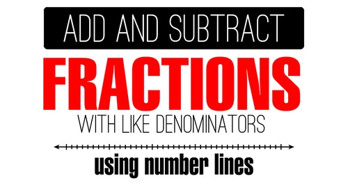 Add and subtract fractions with like denominators using number lines. VIDEO