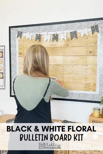 Floral Black and White Classroom Decor | Back To School Bulletin Board Kit