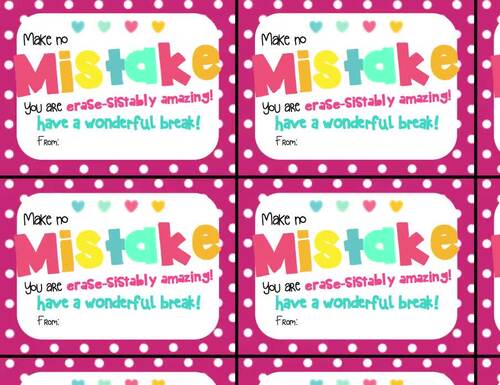 Cute Eraser Winter Holiday (Christmas) Gift Tag- Make no Mistake! You ...