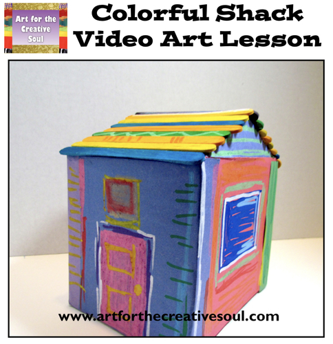 Colorful Shack Video Art Lesson by Art for the Creative Soul TPT