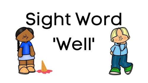 Sight Word 'Well', Having A Bad Day, Video and SLIDES | TPT