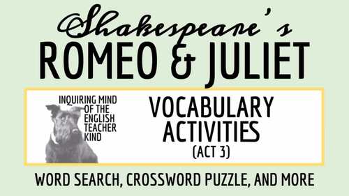 Romeo and Juliet Act 3 Vocabulary Activities | Shakespeare's Language ...