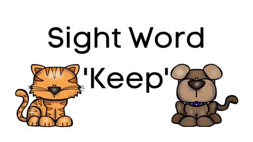 Sight Word 'Keep', Keeping Pets and Critters, Video and SLIDES | TPT