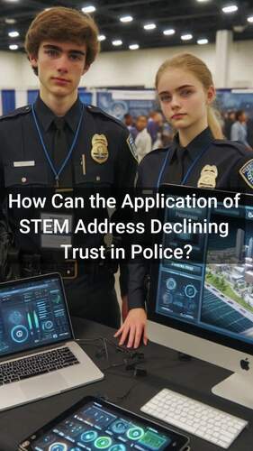 STEM Fair Project | STEM in Police | TrustTech | High School STEM Projects