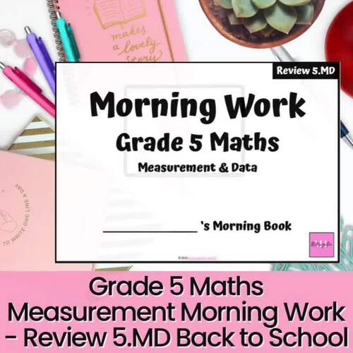 Grade 5 Maths Measurement & Data Morning Work - Review 5.MD Back to School