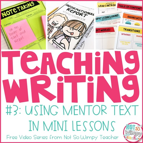 How to Teach Writing FREE Video Series: Using Mentor Text | TPT
