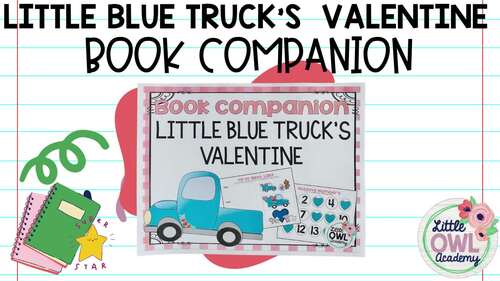 "Little Blue Truck's Valentine" Book Companion by Little Owl Academy