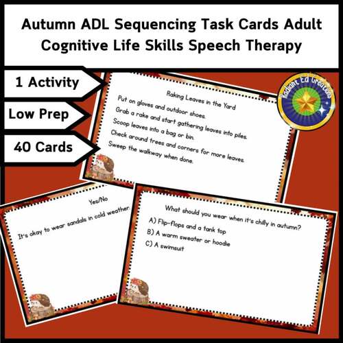 Autumn ADL Sequencing Task Cards Adult Cognitive Life Skills Speech Therapy