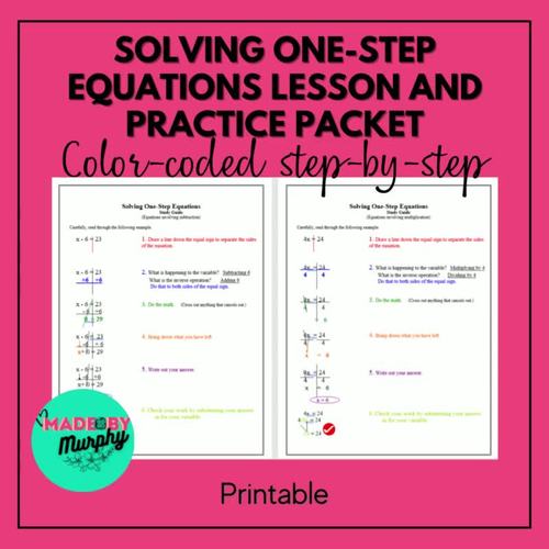 Guided Steps to Solving One-Step Equations Packet by Made by Murphy