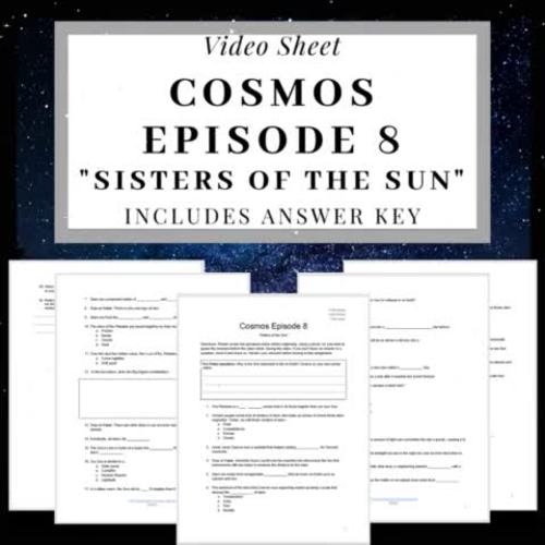Cosmos Episode 8 Video Sheet: "Sisters of the Sun" | TPT