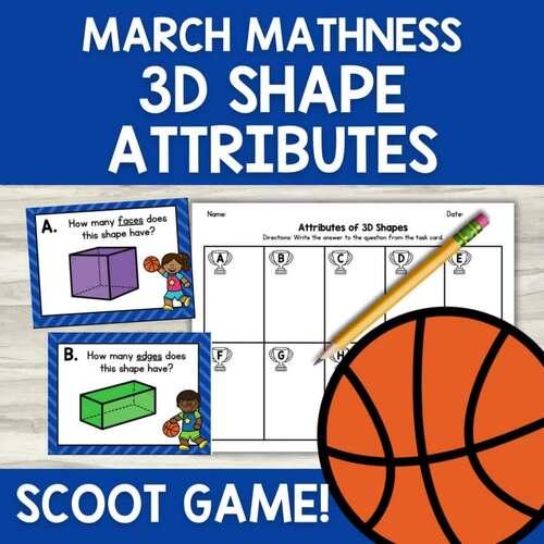 March Mathness 3D Shapes Attributes (Solid Figures) Scoot Game Task ...