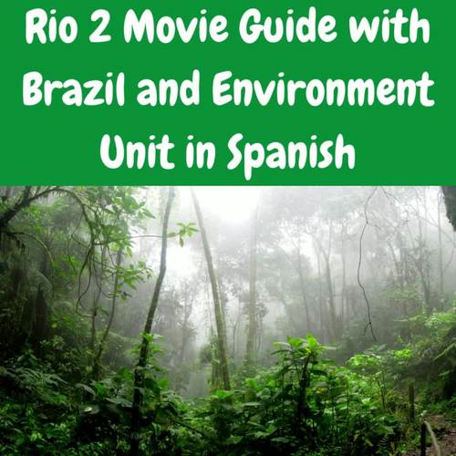 Rio 2 Movie Guide with Brazil and Environment Unit in Spanish | TPT