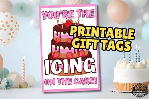 You’re the Icing on the Cake! Printable Gift Tags | Dessert Pun Tags
